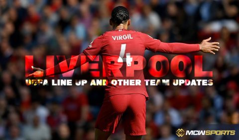 Liverpool 2022 UEFA Line Up and Other Team Updates - MCW Sports PH